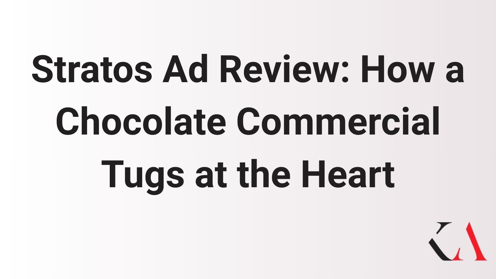 Stratos Ad Review – Emotional Storytelling & Brand Connection